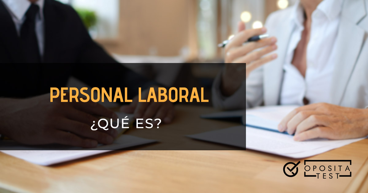 ¿Qué es el personal laboral y en qué se diferencia del funcionario?