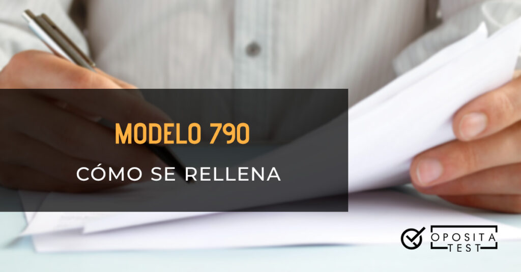 [Tutorial 2024 ] Aprende a rellenar el Modelo 790 para oposiciones