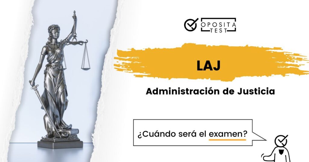 Fecha de examen de LAJ 2025-2026: cuándo es