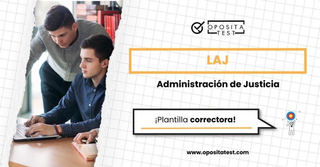Plantilla correctora del examen de LAJ 2025-2026: ¿dónde consultarla?